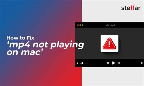how to fix ‘mp4 not playing on mac