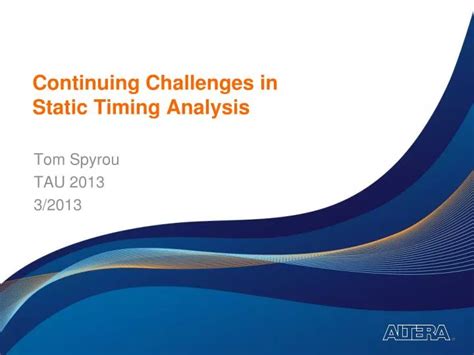 Ppt Continuing Challenges In Static Timing Analysis Powerpoint