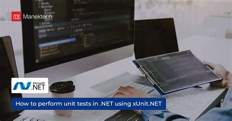 How To Perform Unit Tests In Net Using Xunitnet Manektech