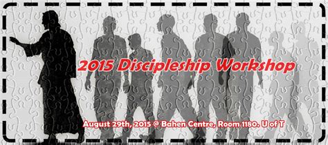 2015 Fall Discipleship Workshop U Of T Stgeorge Bible Fellowship