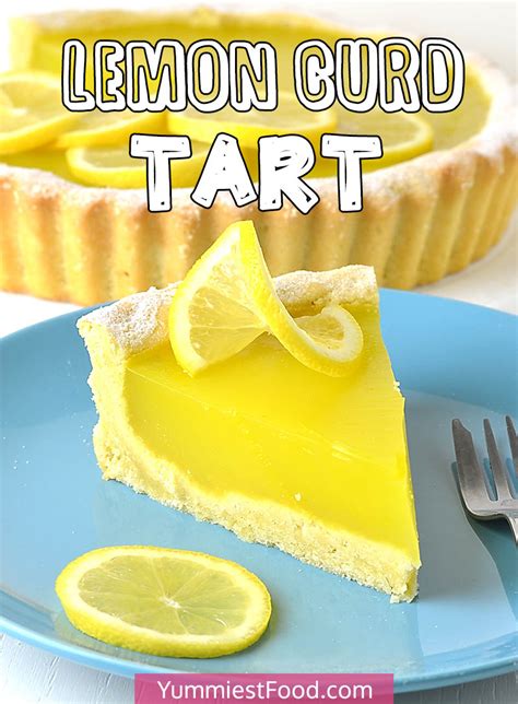 Lemon Curd Tart Recipe From Yummiest Food Cookbook