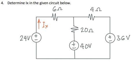 Solved 4 Determine Ix In The Given Circuit Below 62 И