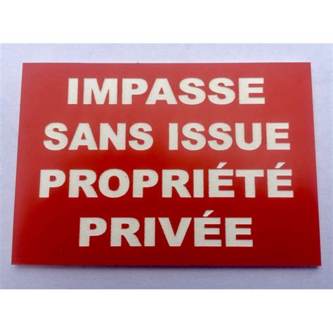 Plaque Impasse Sans Issue PropriÉtÉ PrivÉe Rouge