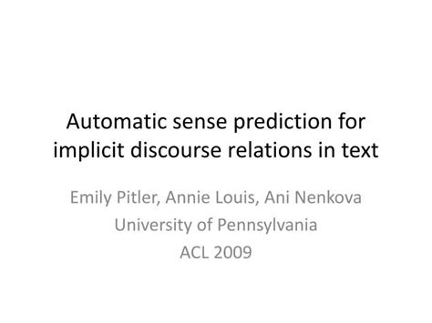 Ppt Automatic Sense Prediction For Implicit Discourse Relations In