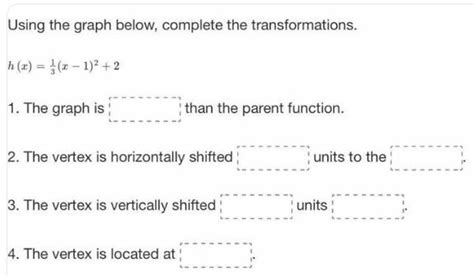 using the graph below complete the transformations h x 31 x−1 2 2 1