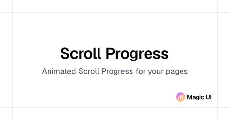 Scroll Progress Magic Ui
