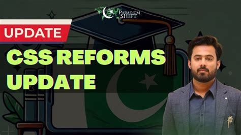 Pakistans Css Reforms Update Paradigm Shift
