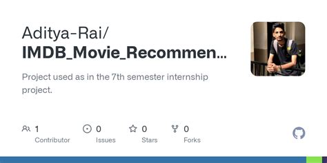 Github Aditya Raiimdbmovierecommendation Project Used As In The 7th Semester Internship