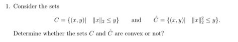 Solved Consider The Sets C X Y X Y And Chegg