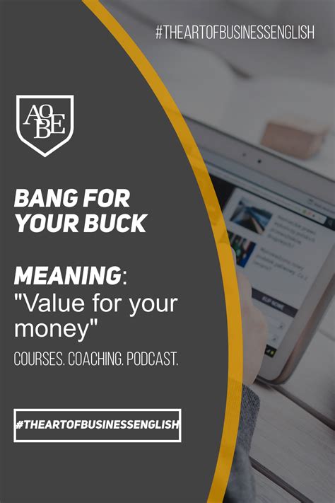Meaning Bang For The Buck At Alannah Eric Blog