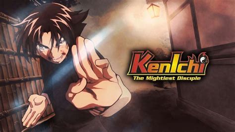 Where To Watch Kenichi The Mightiest Disciple • Season 1 Full Episodes