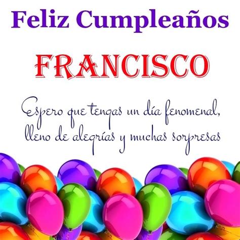 ImÁgenes De CumpleaÑos Con Nombre Francisco Para Descargar Gratis