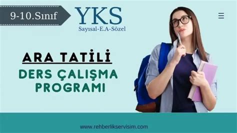 YKS Ara Tatili Ders Çalışma Programı REHBERLİK SERVİSİM
