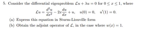 Solved Consider The Differential Eigenproblem Luλu0 For