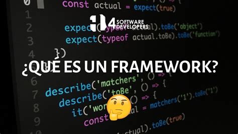 ¿qué Es Un Framework 4softwaredevelopers Youtube