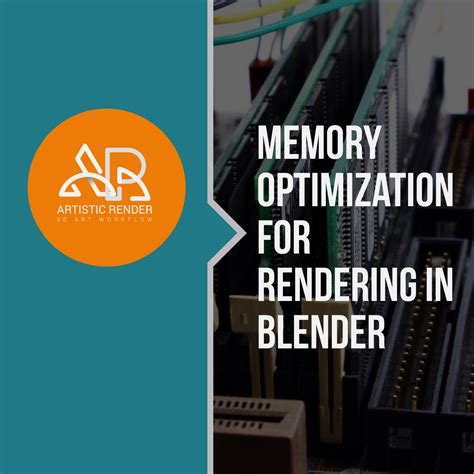 memory optimization for rendering in blender