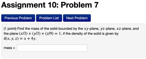 Solved Assignment 10 Problem 7 1 Point Find The Mass Of