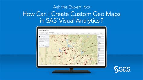 How Can I Create Custom Geo Maps In Sas® Visual Analytics Qanda Slides