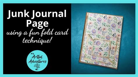 Junk Journal Page Using A Fun Fold Card Technique Youtube