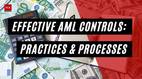 Effective AML Controls Best Practices Processes