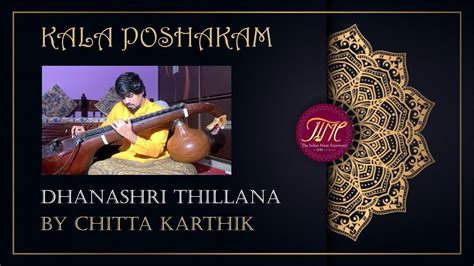 Dhanashri Thillana By Chitta Karthik Carnatic Veena Instrumental