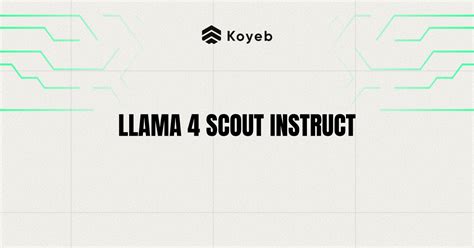 deploy llama 4 scout instruct one click app koyeb