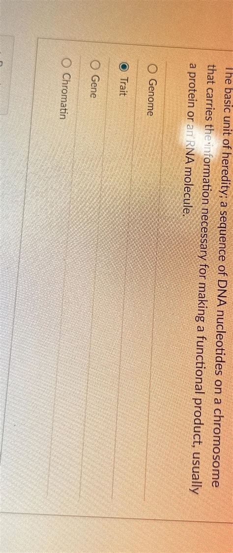 Solved The Basic Unit Of Heredity A Sequence Of Dna