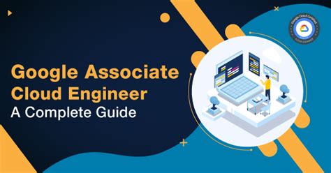 Complete Guide To Google Cloud Associate Engineer