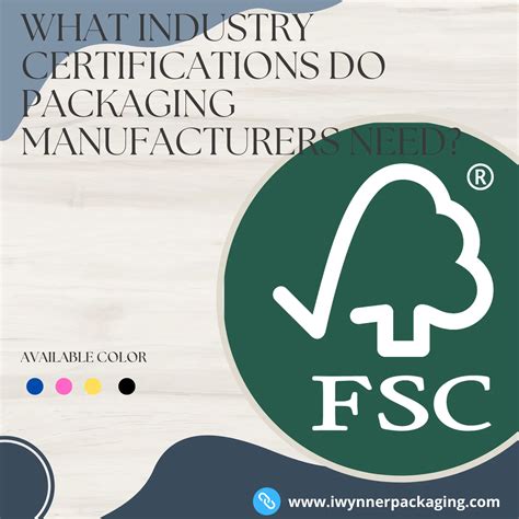 What Industry Certifications Do Packaging Manufacturers Need Iwynner
