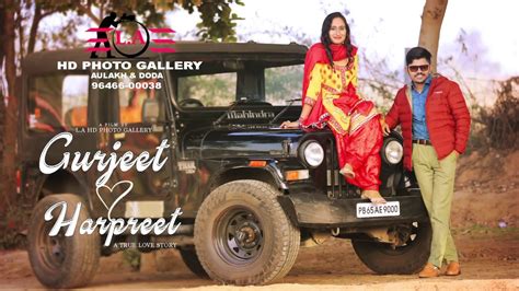 Pre Wedding Gurjeet Weds Harpreet Youtube