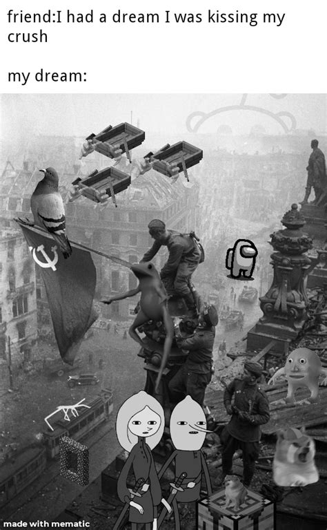 My Dream Is Messed Up Rmemes