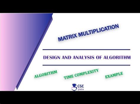 Matrix Multiplication Algorithm Analysis Lec 14 Design Analysis