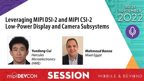 MIPI DevCon 2022 Session Leveraging MIPI DSI 2 MIPI CSI 2 Low Power