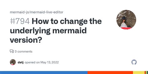 How To Change The Underlying Mermaid Version Issue Mermaid Js Mermaid Live Editor GitHub