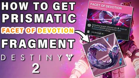 How To Get The Facet Of Devotion Prismatic Fragment Destiny 2 Youtube