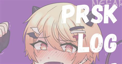 腐ロセカ Prsk Log ① Nefardaeのイラスト Pixiv