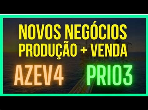 AZEV4 AZEVEDO E TRAVASSOS CRESCIMENTO FANTÁSTICO PRIO3