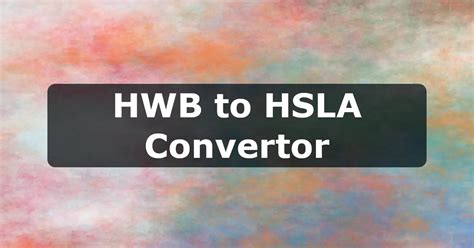 Hwb To Hsla Converter