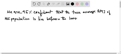 Solved Interpret The 95 Confidence Interval For Average Bmi What Do
