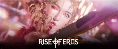 ดาวน์โหลดและเล่น Rise Of Eros เวอร์ชัน Pc ฟรีด้วยจอใหญ่noxplayer