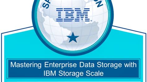 Data Storage Fundamentals With Ibm Storage Scale Coursera