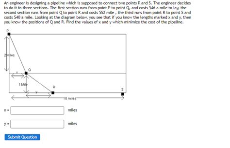 Solved An Engineer Is Designing A Pipeline Which Is Supposed Chegg Com