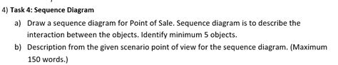 Solved Task Sequence Diagram A Draw A Sequence Diagram For