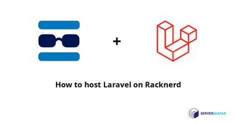 How To Host Laravel On Racknerd Vps Serveravatar