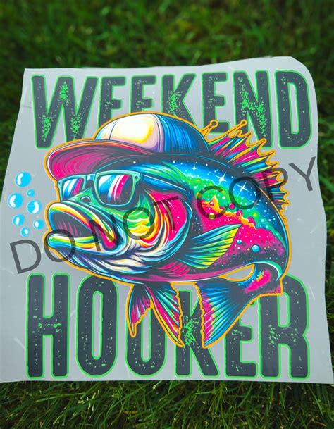 Weekend Hooker Single Transfer Bs Tees Sublimation Ink