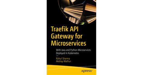 Traefik Api Gateway For Microservices With Java And Python