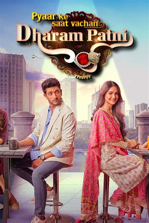 Pyaar Ke Saat Vachan - Dharam Patni (TV Series 2022- ) — The Movie Database (TMDB)