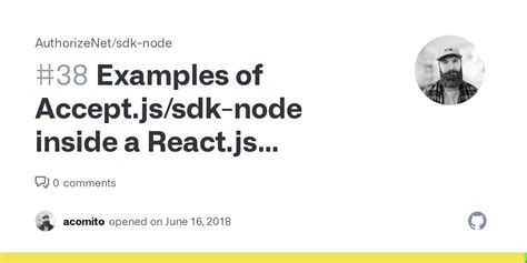 Examples Of Accept Js Sdk Node Inside A React Js Application Issue