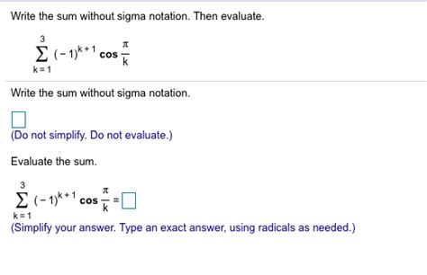 Solved Write The Sum Without Sigma Notation Then Evaluate Chegg