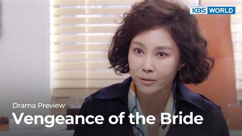 Preview Vengeance Of The Bride Ep Kbs World Tv Youtube